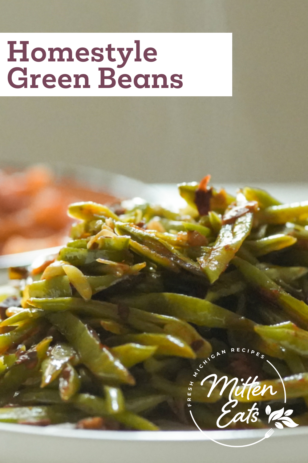 Homestyle Green Beans - Mitten Eats
