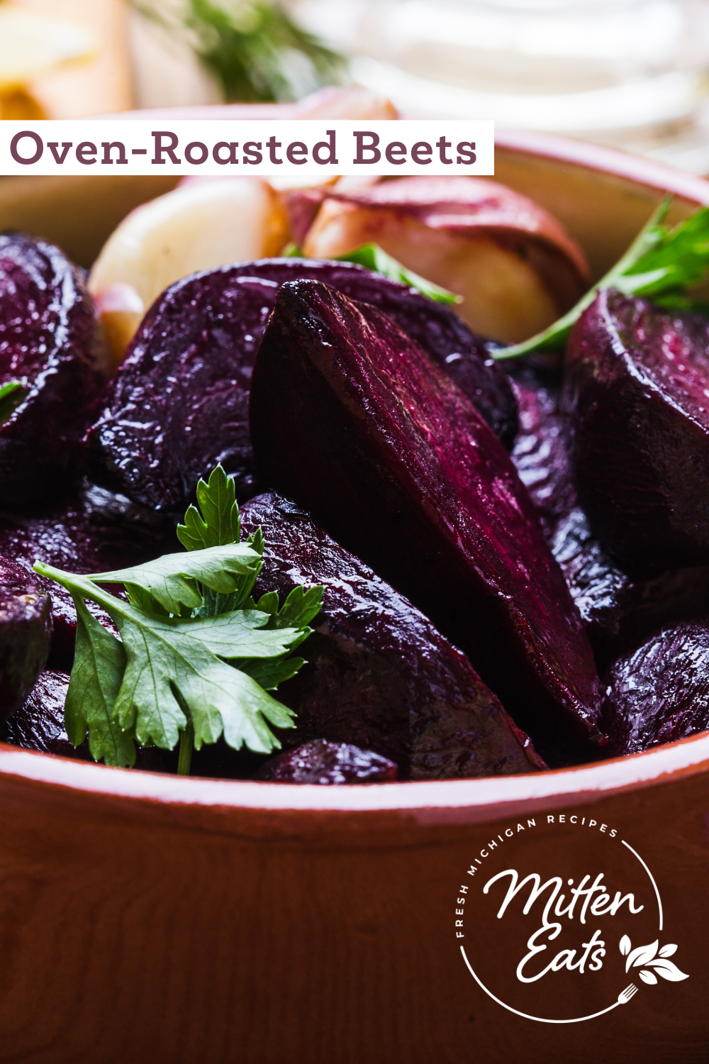 Oven Roasted Beets - Mitten Eats