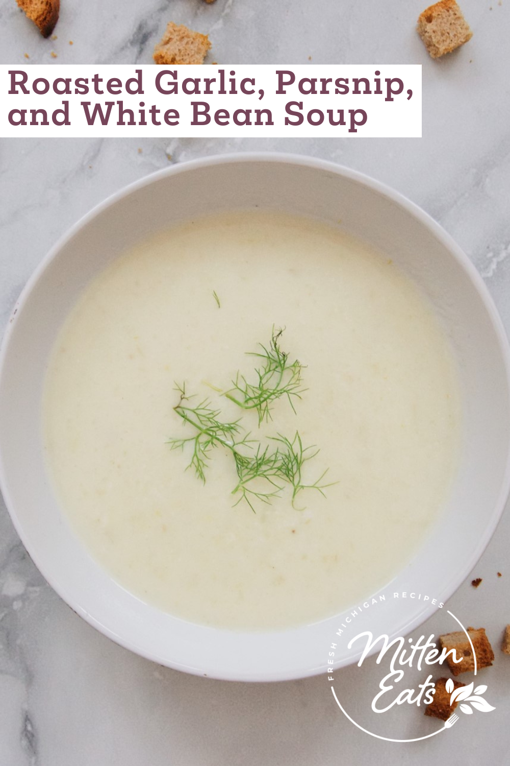 Roasted Garlic, Parsnip and White Bean Soup - Mitten Eats