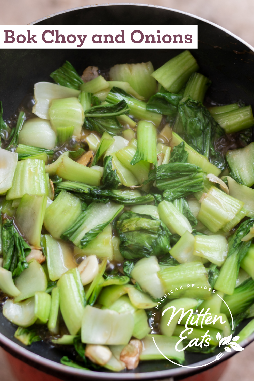 Bok Choy and Onions - Mitten Eats