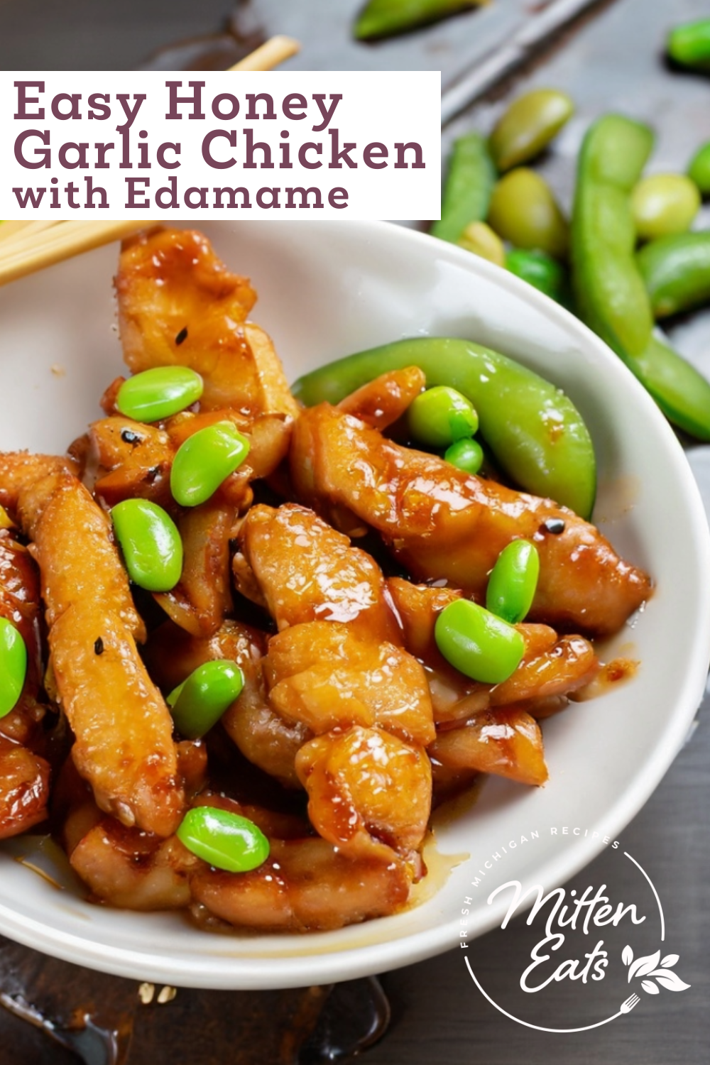 Easy Honey Garlic Chicken with Edamame - Mitten Eats