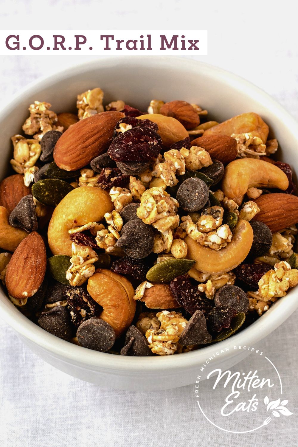 G.O.R.P. Trail Mix - Mitten Eats